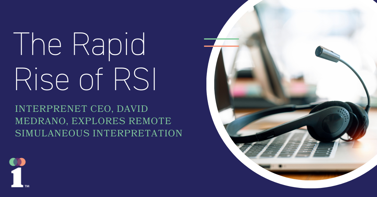 The Rapid Rise of Remote Simultaneous Interpretation